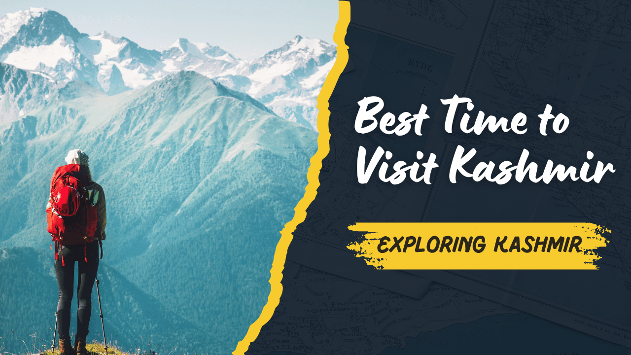 Best Time to Visit Kashmir: A Seasonal Travel Guide for an Unforgettable Experience - Aariz Tour ...